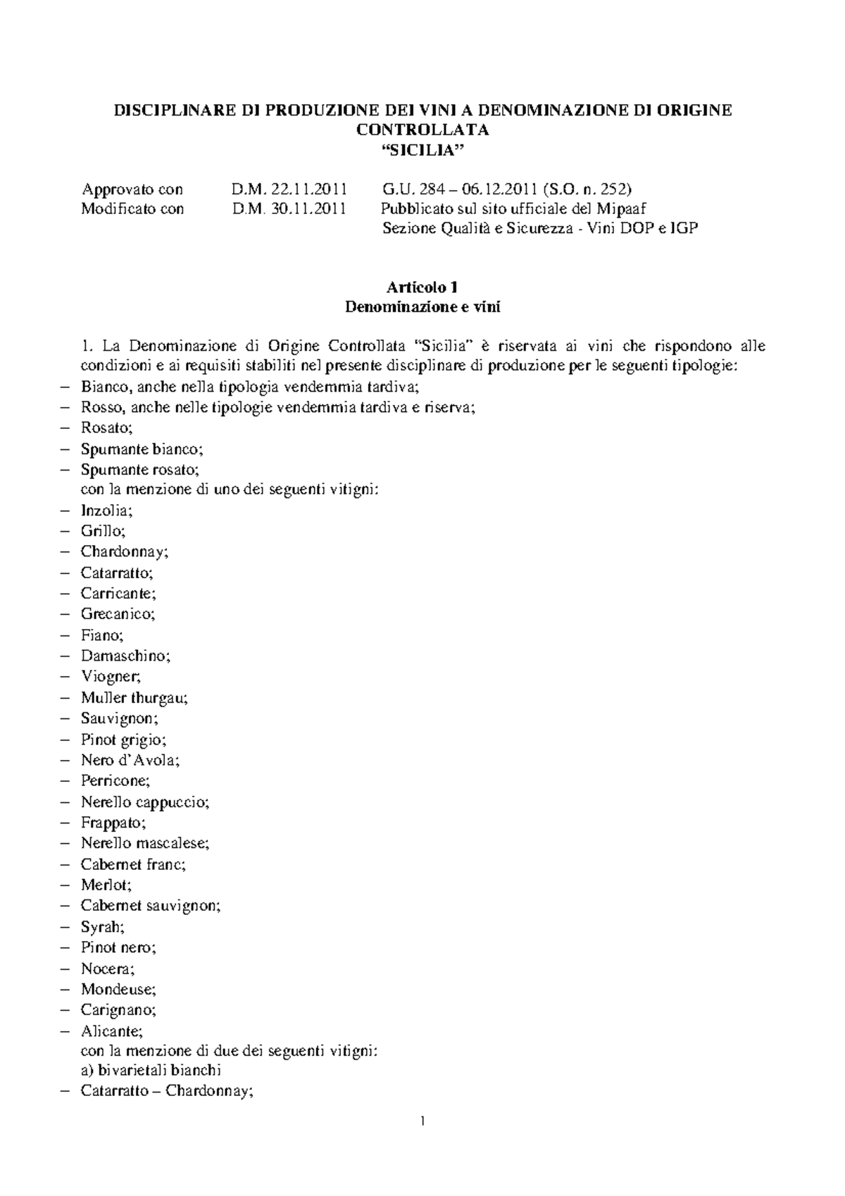 Doc-sicilia 85 - ...... - DISCIPLINARE DI PRODUZIONE DEI VINI A ...