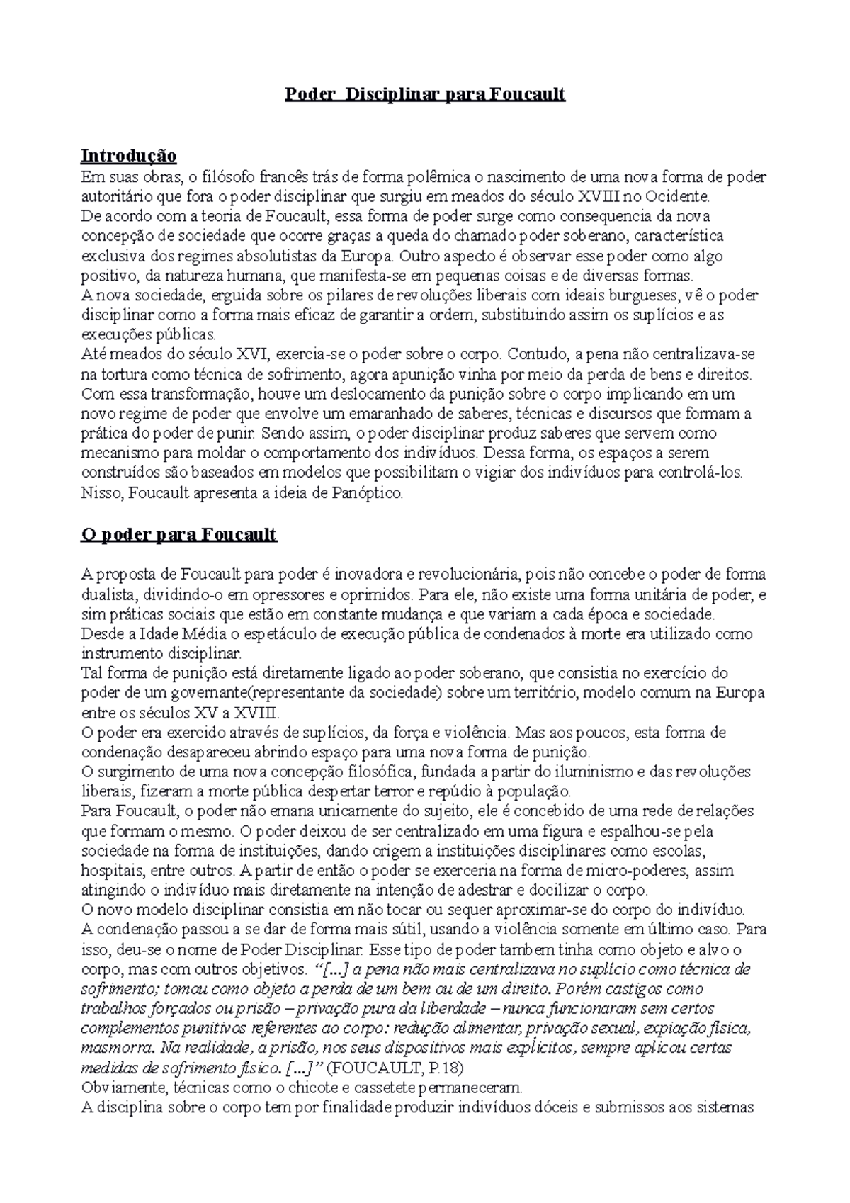 Resenha Foucault - Poder Disciplinar para Foucault Em suas obras, o de ...