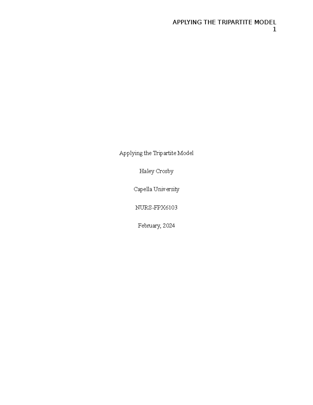 FXP6103 Assessment 2 - 1 Applying the Tripartite Model Haley Crosby ...