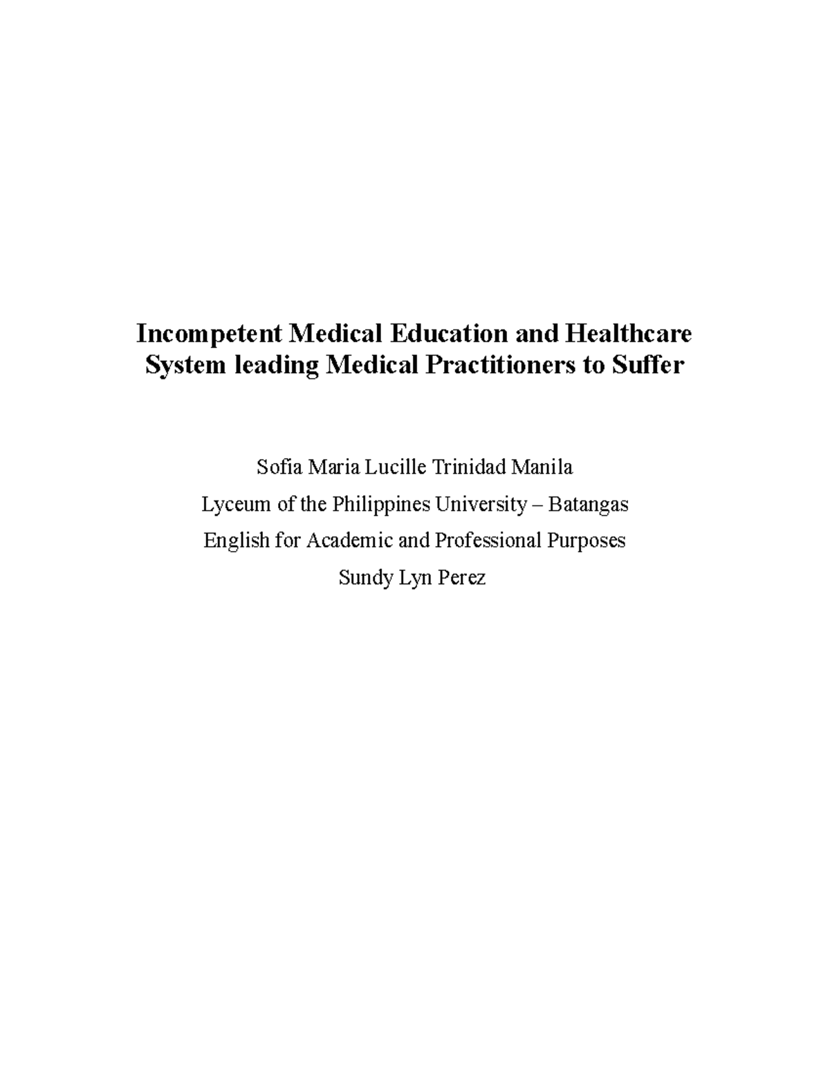 Incompetent Medical Education and Healthcare System leading Medical ...