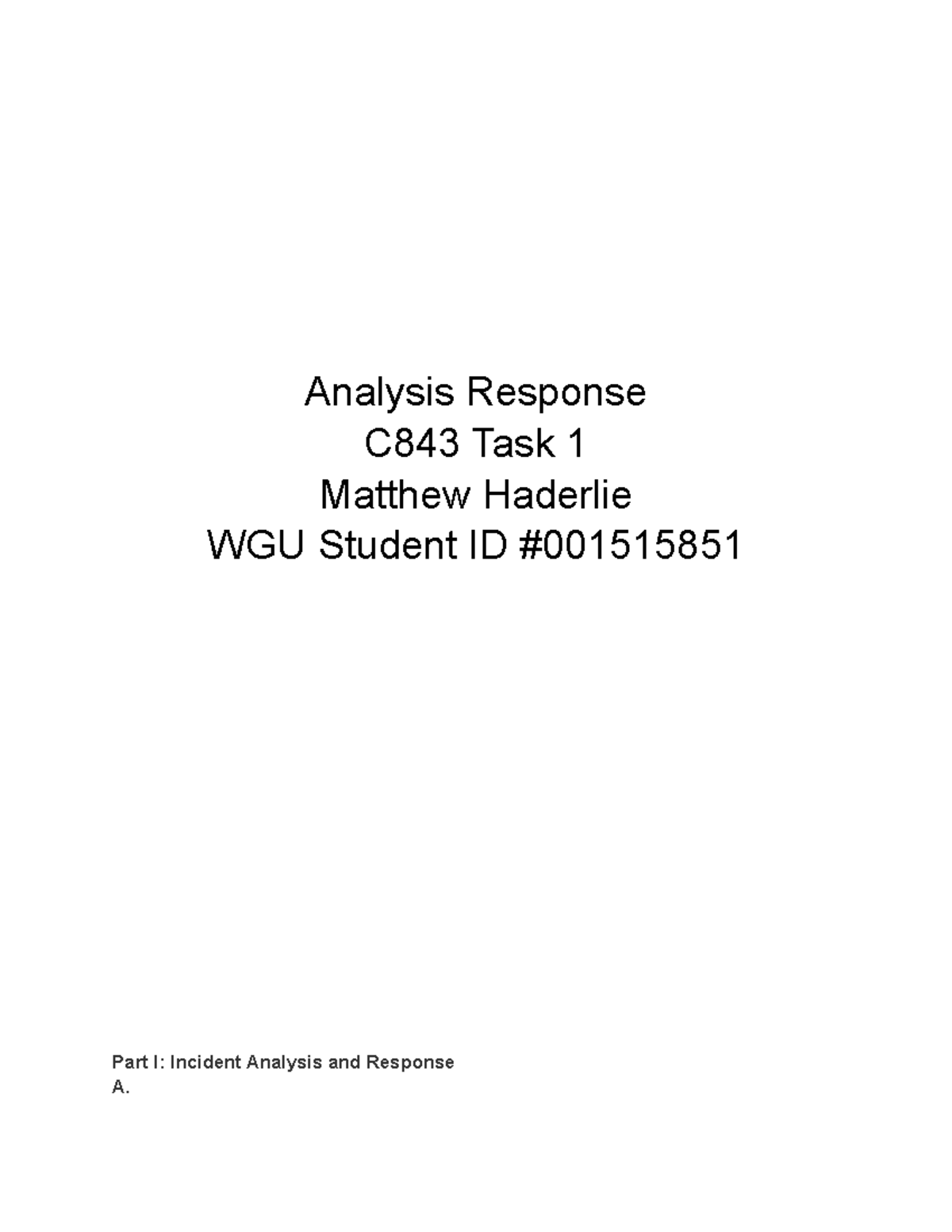 C843 Task 1 - Analysis Response C843 Task 1 - Analysis Response C843 Task 1 Matthew Haderlie WGU ...