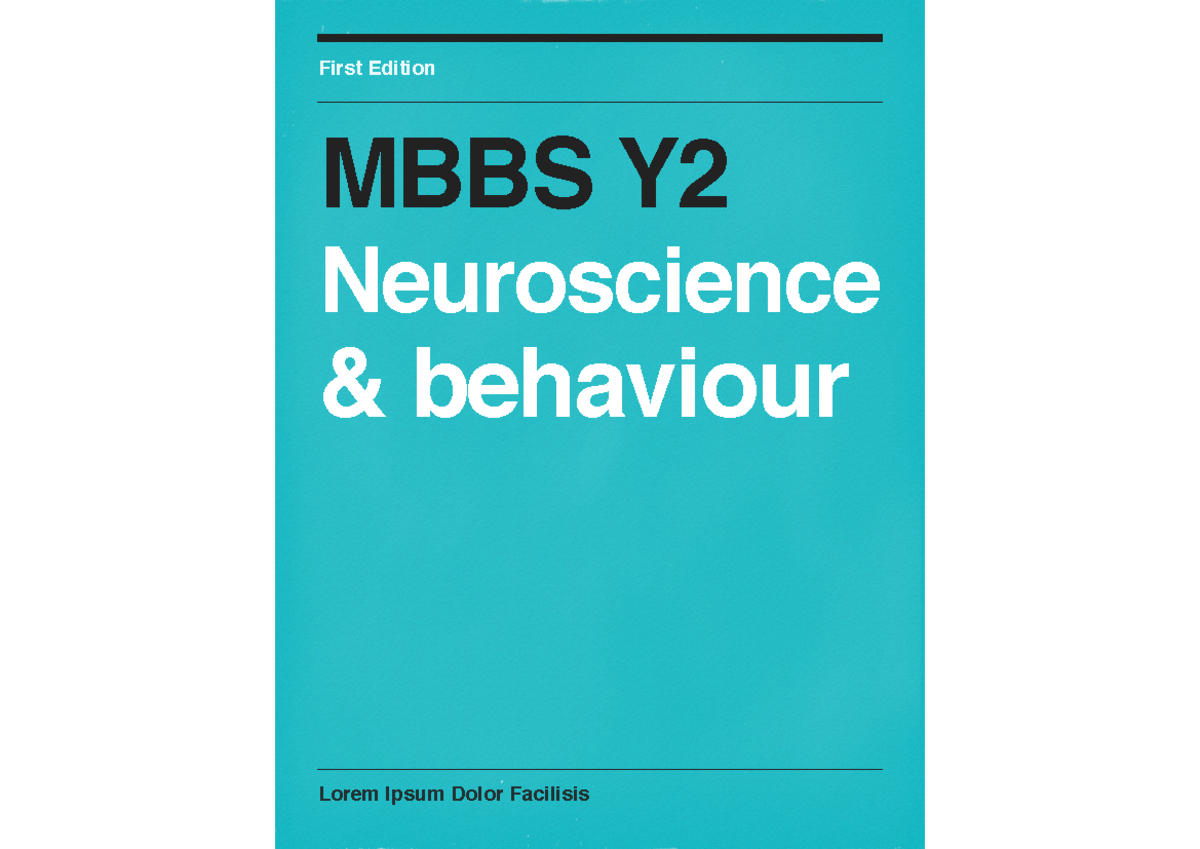 Lecture notes, lectures 1-72 - First Edition MBBS Y2 Neuroscience &amp ...