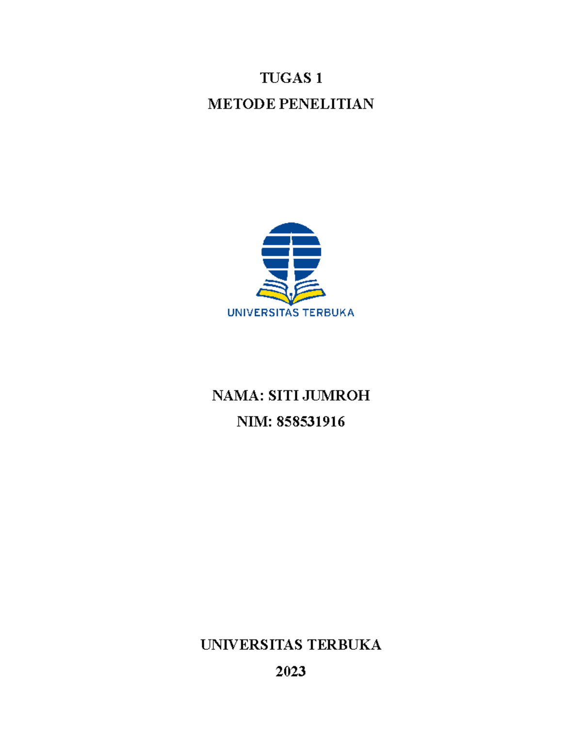 Tugas 1 Metopen - TUGAS 1 METODE PENELITIAN NAMA: SITI JUMROH NIM ...