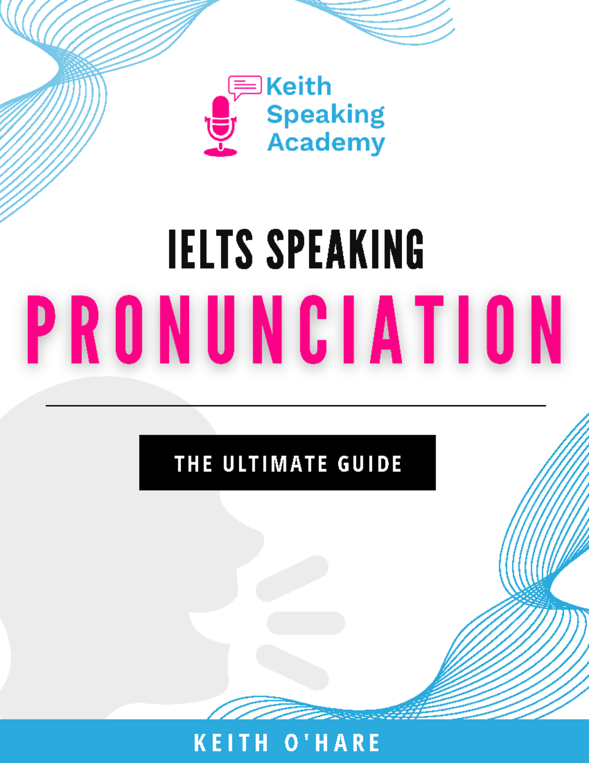 Ielts Speaking Guide For Pronunciation - IELTS SPEAKING T H E U L T I M ...