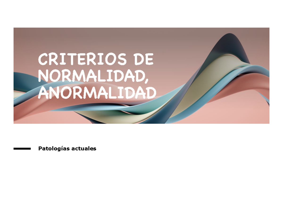 Ppt Normalidad y Anormalidad.pdf - CRITERIOS DE NORMALIDAD, ANORMALIDAD ...