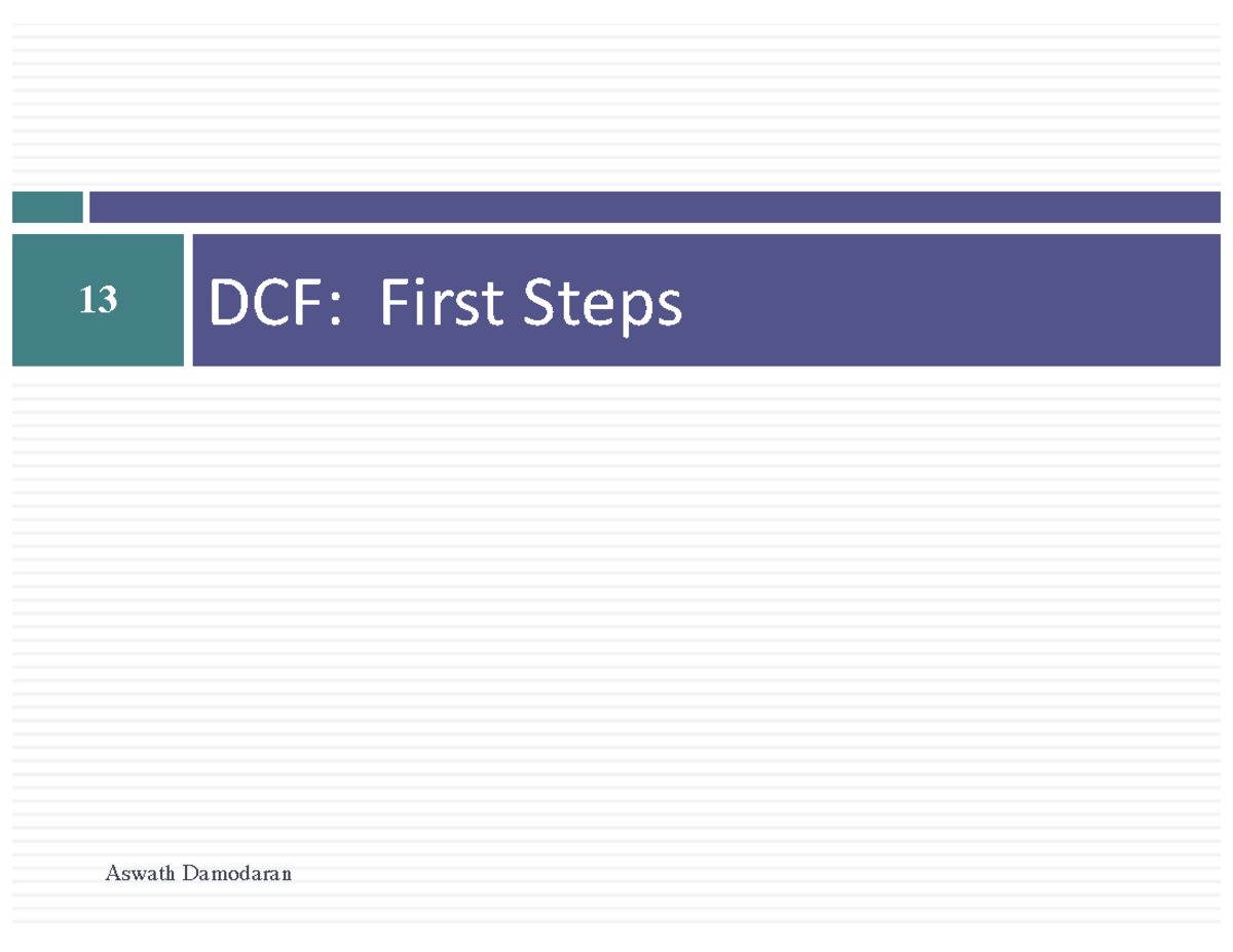 Session 4slides - Corporate Finance - 13 DCF: First Steps Aswath ...