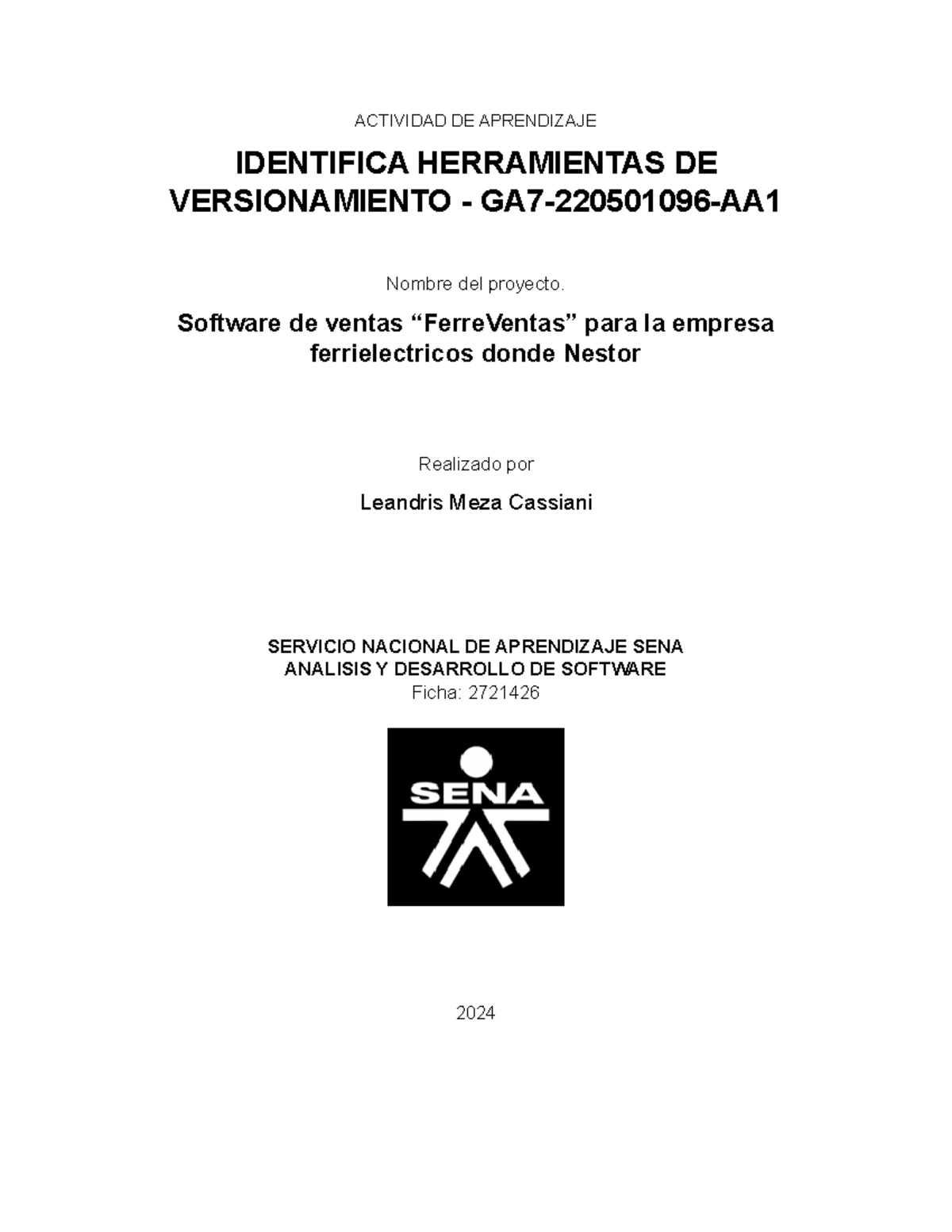 Identifica Herramientas DE Versionamiento - GA7-220501096-AA1 - ACTIVIDAD DE APRENDIZAJE ...
