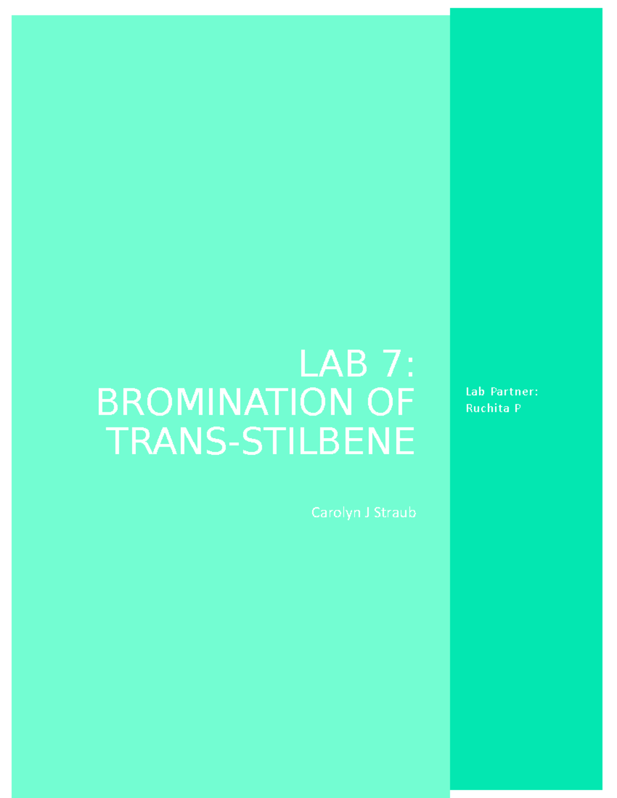 Lab 7 Report - Carolyn J Straub Lab 2: Distillation and Refractive ...