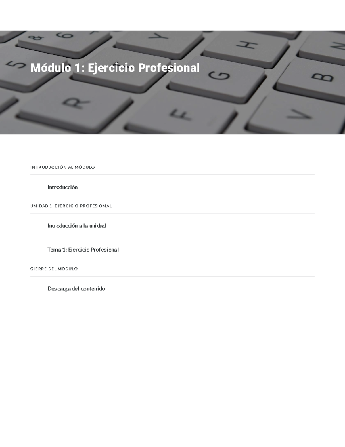 Modulo-1 - IN TR ODUCCIÓN AL MÓDULO UN IDAD 1: EJER CICIO PR OFESION AL CIER R E DEL MÓDULO ...