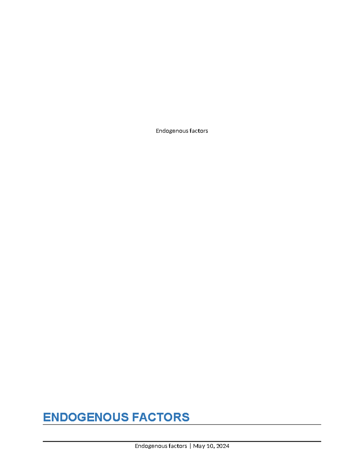 Endogenous Factors - Endogenous factors ENDOGENOUS FACTORS Land Use ...