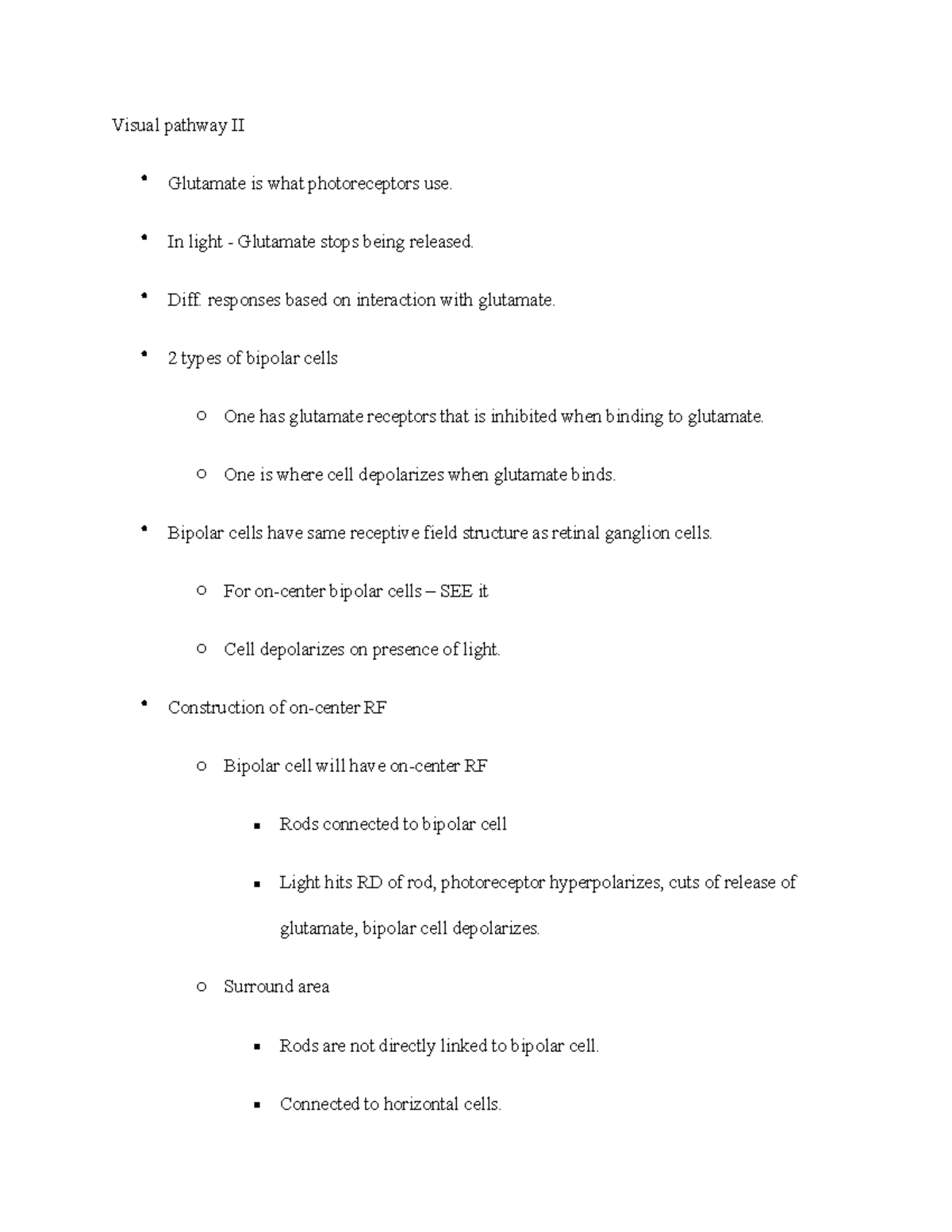 BIO 302 - Neuroscience Lecture 18 - Visual pathway II • Glutamate is ...