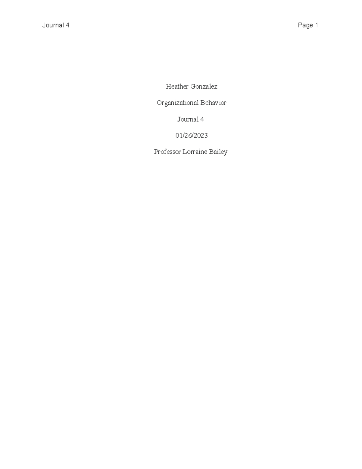 Organizational Behavior - Journal 4 - Journal 4 Page 1 Heather Gonzalez ...