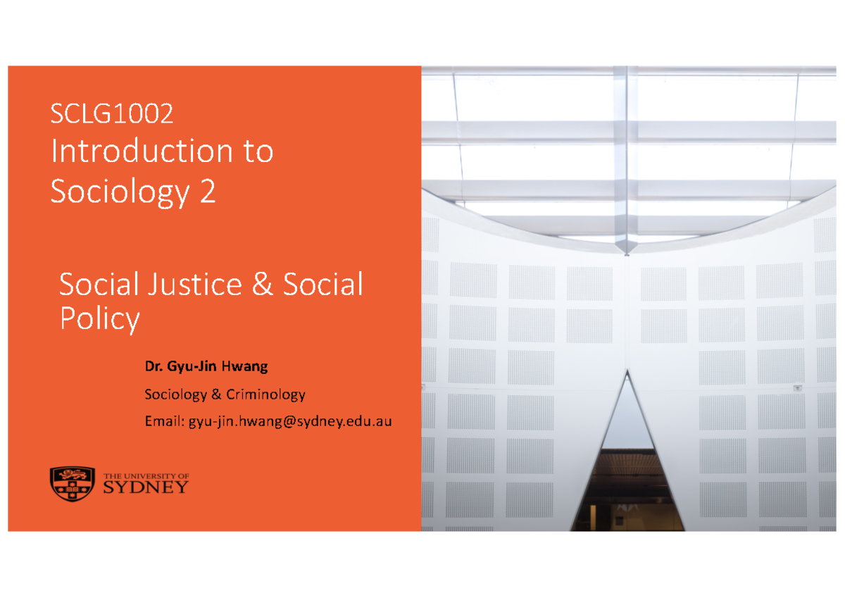 W11 social justice social policy - SCLG Introduction to Sociology 2 Dr ...