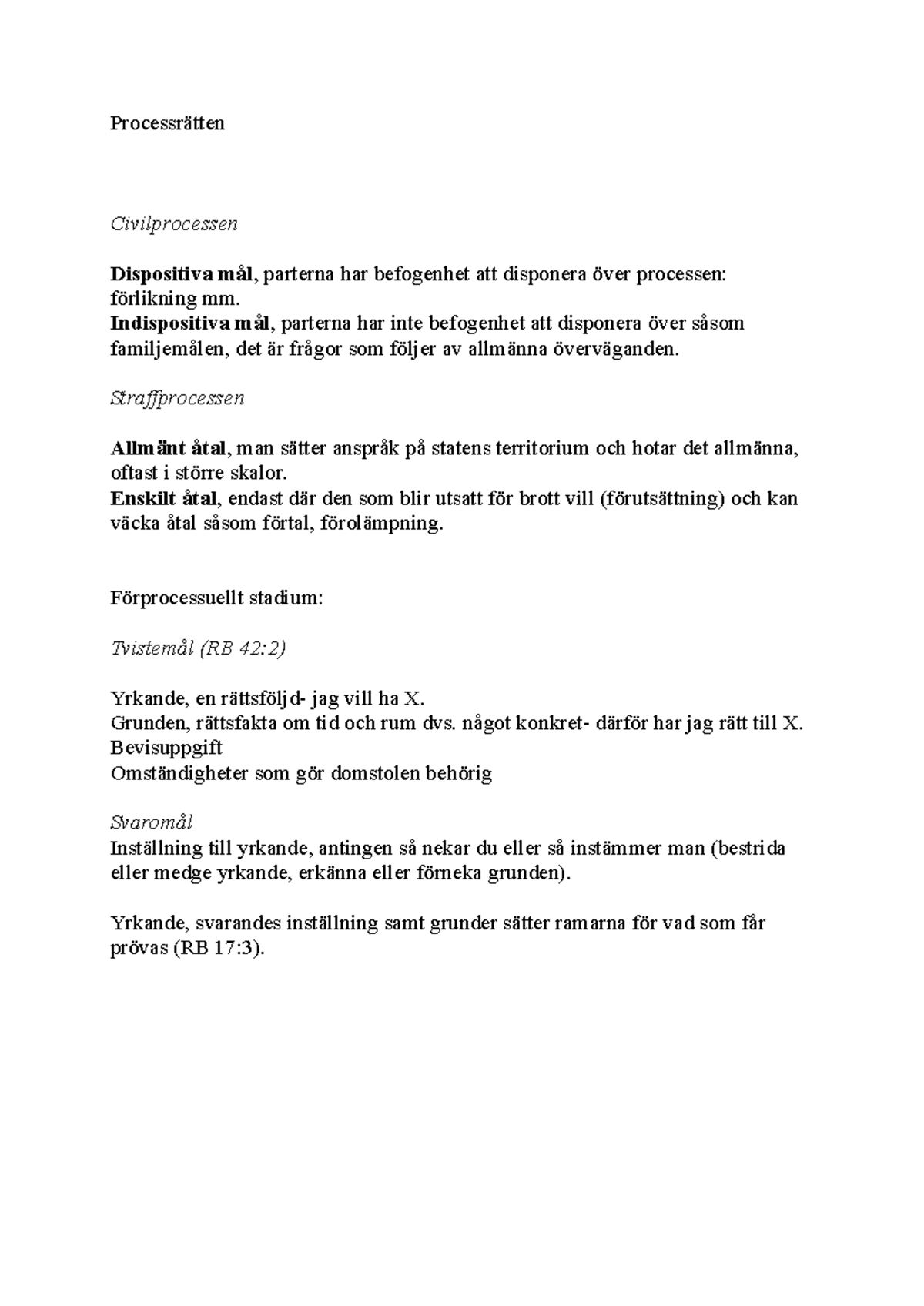 Processrätten - Anteckning - Processrätten Civilprocessen Dispositiva ...