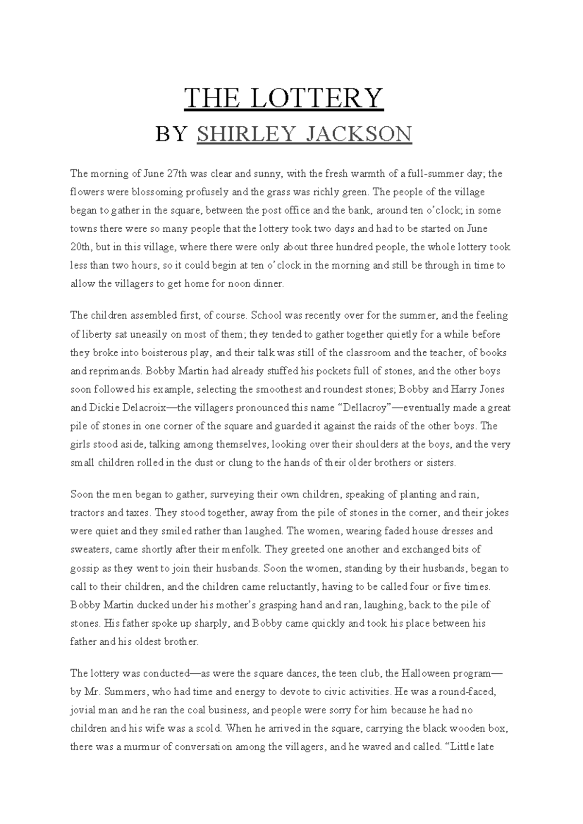The lottery - THE LOTTERY BY SHIRLEY JACKSON The morning of June 27th ...