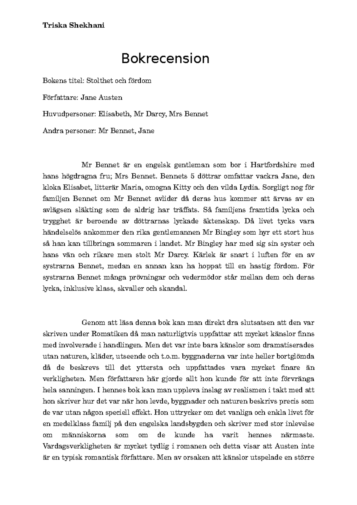 Bokrecension Stolthet och fördom - Jane Austen - Triska Shekhani Bokrecension Bokens titel ...