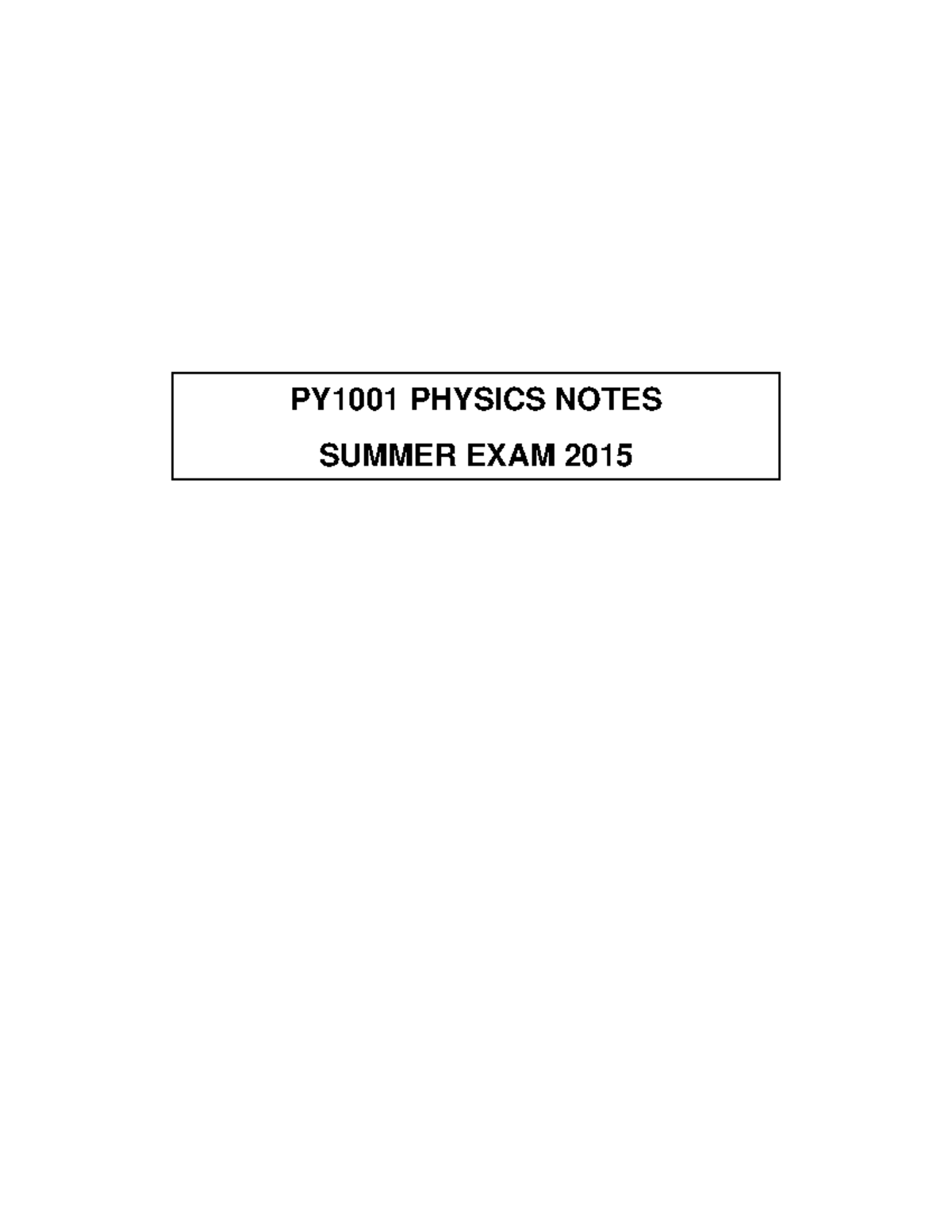 PY1001 EXAM Notes 2015 - Past exam questions from before 2020/2021 AY ...