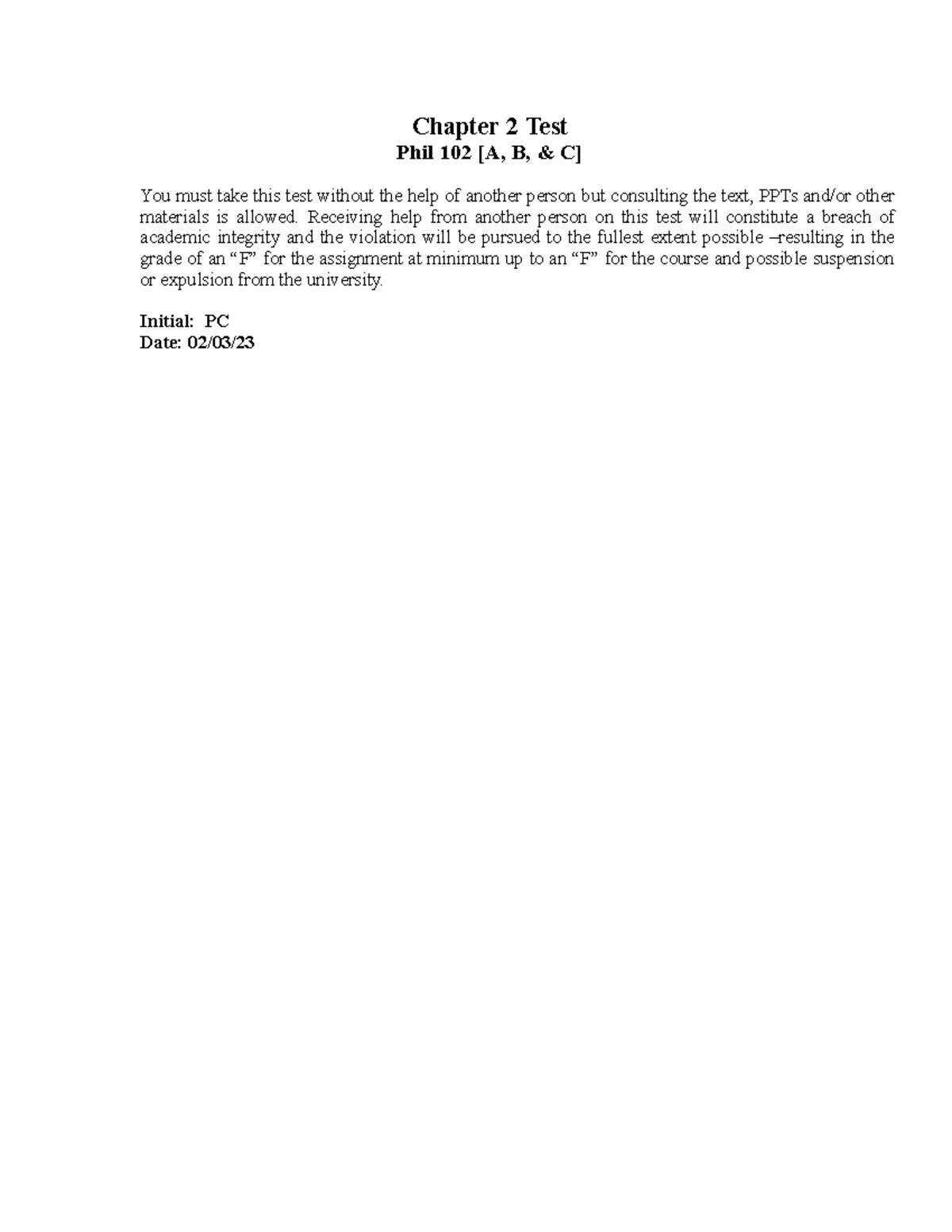T2 - Mr. Todd Furman - Chapter 2 Test Phil 102 [A, B, & C] You must ...