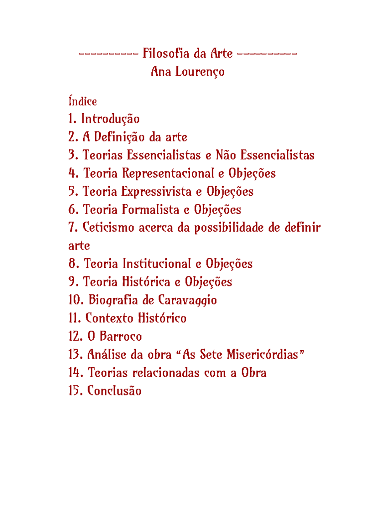 Filosofia da Arte - Introdução 2. A Definição da arte 3. Teorias ...