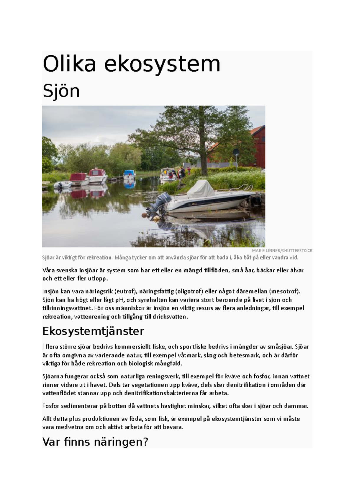 Olika ekosystem - Olika ekosystem Sjön MARIE LINNER/SHUTTERSTOCK Sjöar ...