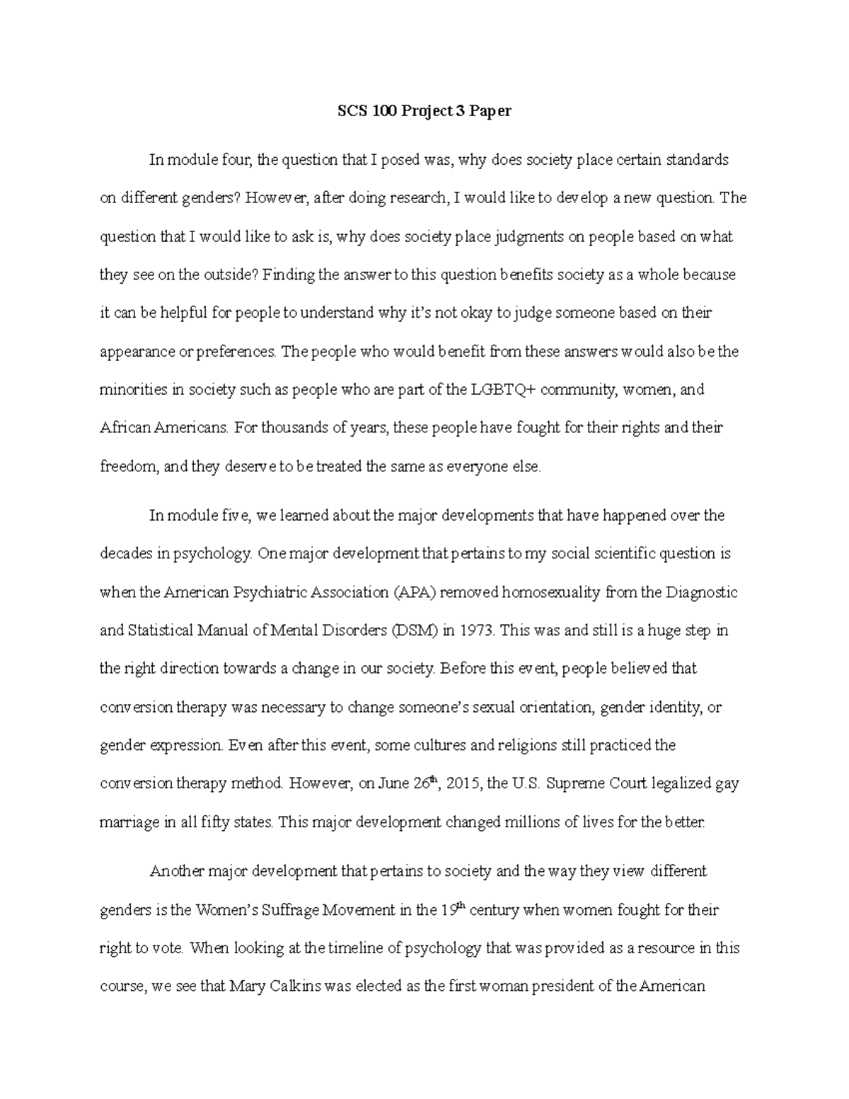 SCS 100 Project 3 Paper - SCS 100 Project 3 Paper In module four, the ...