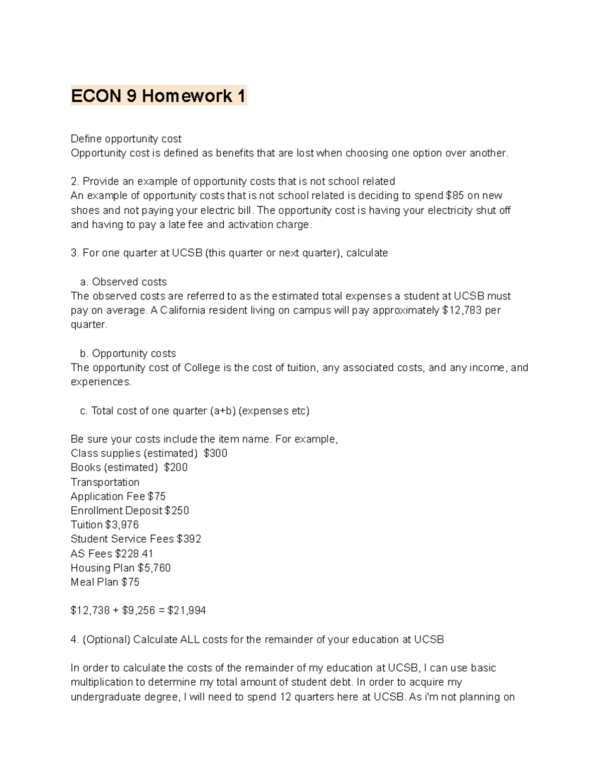 ECON 9 Homework 1 - ECON 9 Homework 1 Define opportunity cost ...