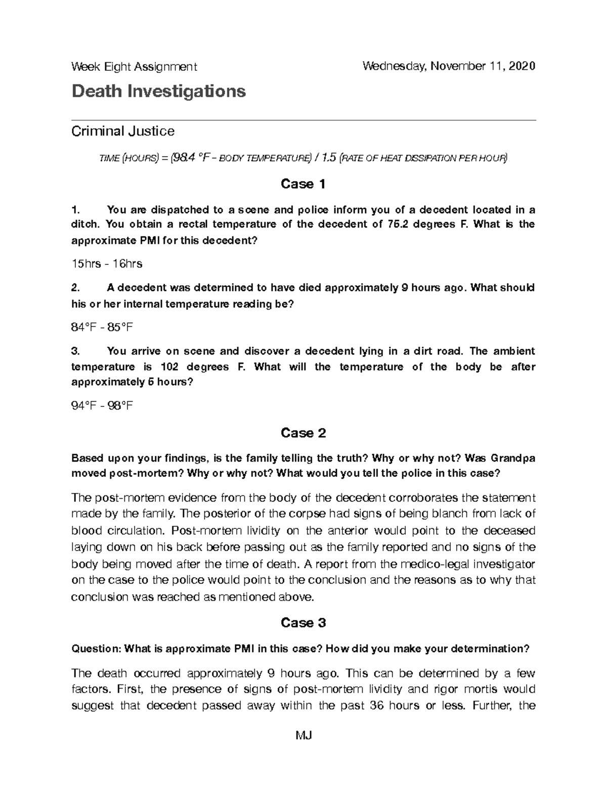 Week Eight Assignment - Death Investigations - You are dispatched to a ...