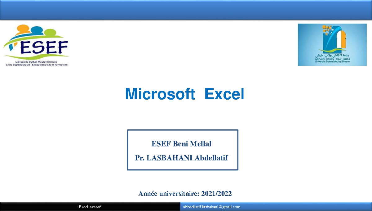 Chapitre 1 suite excel avancée - Microsoft Excel Excel avancé abbdellatif@gmail ESEF Beni Mellal ...