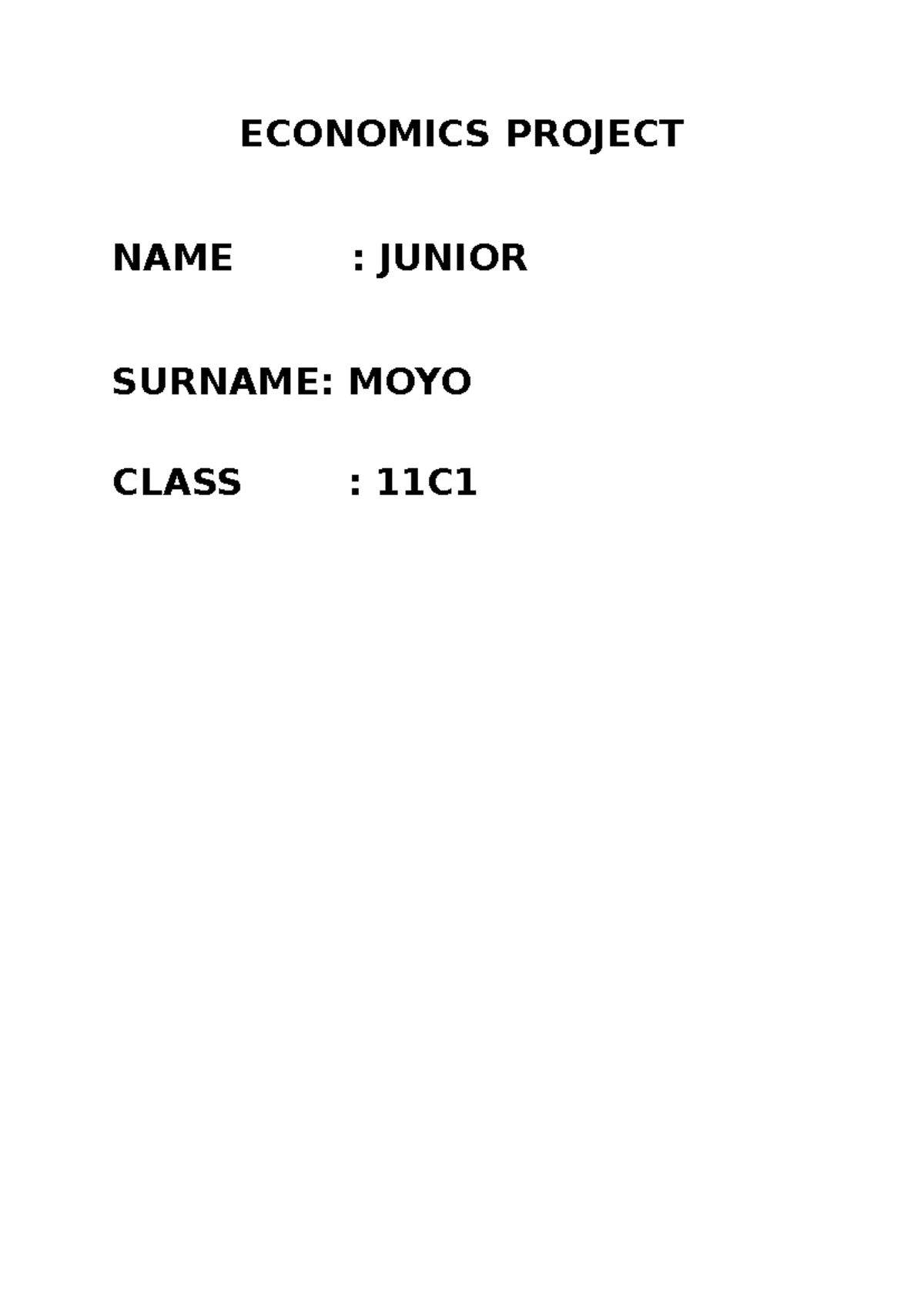 Eco Project - ECONOMICS PROJECT NAME : JUNIOR SURNAME: MOYO CLASS : 11C ...