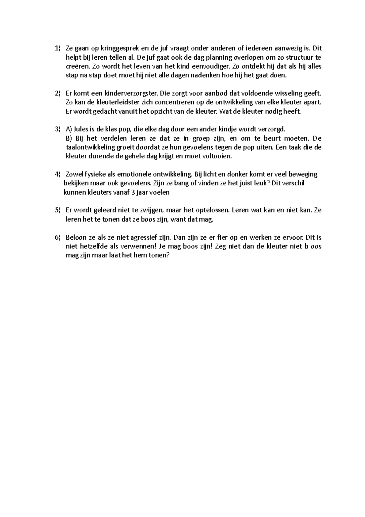 De Kleuterklas Taak 2 Ze Gaan Op Kringgesprek En De Juf Vraagt Onder