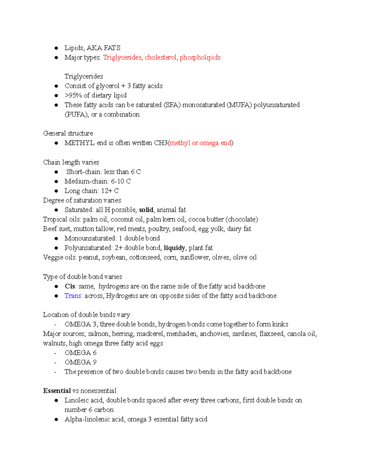 Nutr 201 exam 3 notes - Lipids, AKA FATS Major types: Triglycerides ...