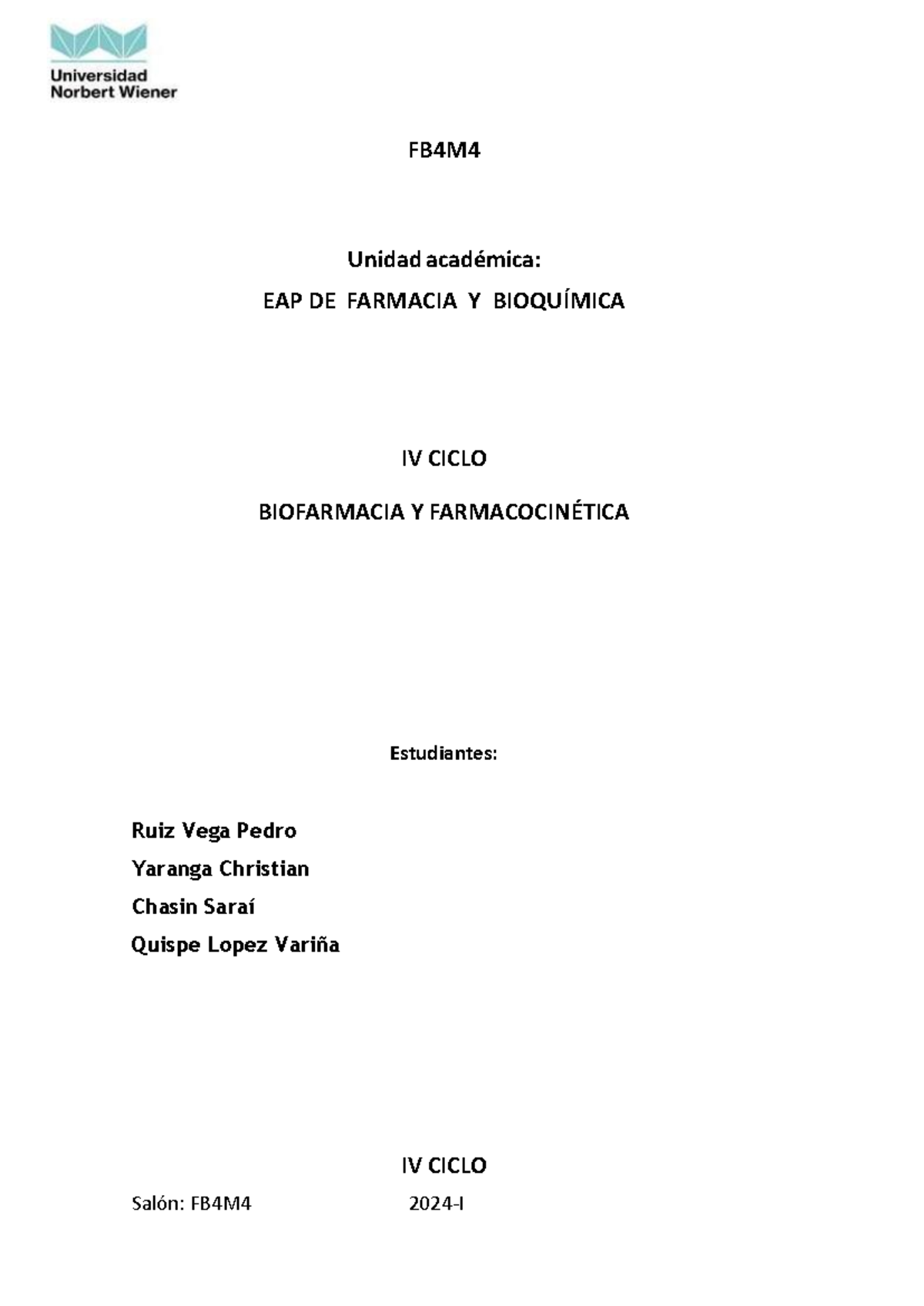 Trabajo 1 Biofarmacia Grupo - FB4M Unidad académica: EAP DE FARMACIA Y ...