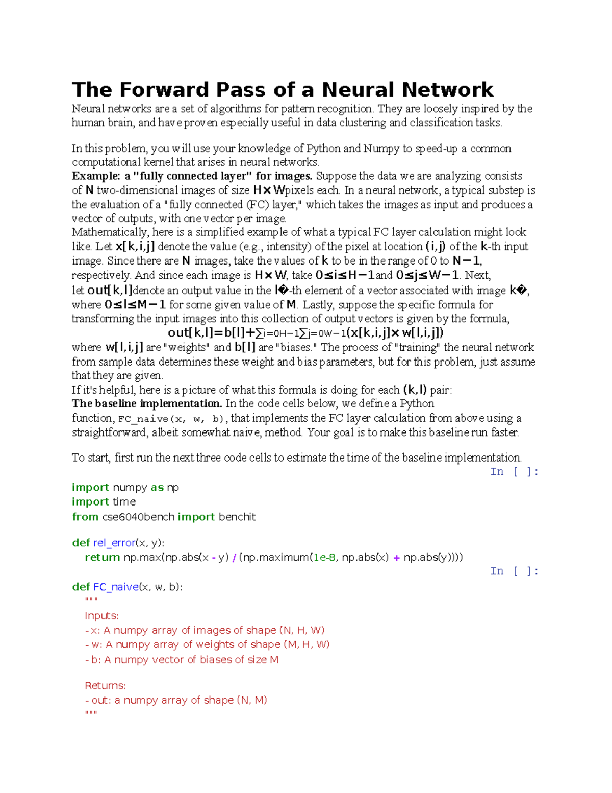 Homework code - The Forward Pass of a Neural Network Neural networks are a set of algorithms for ...