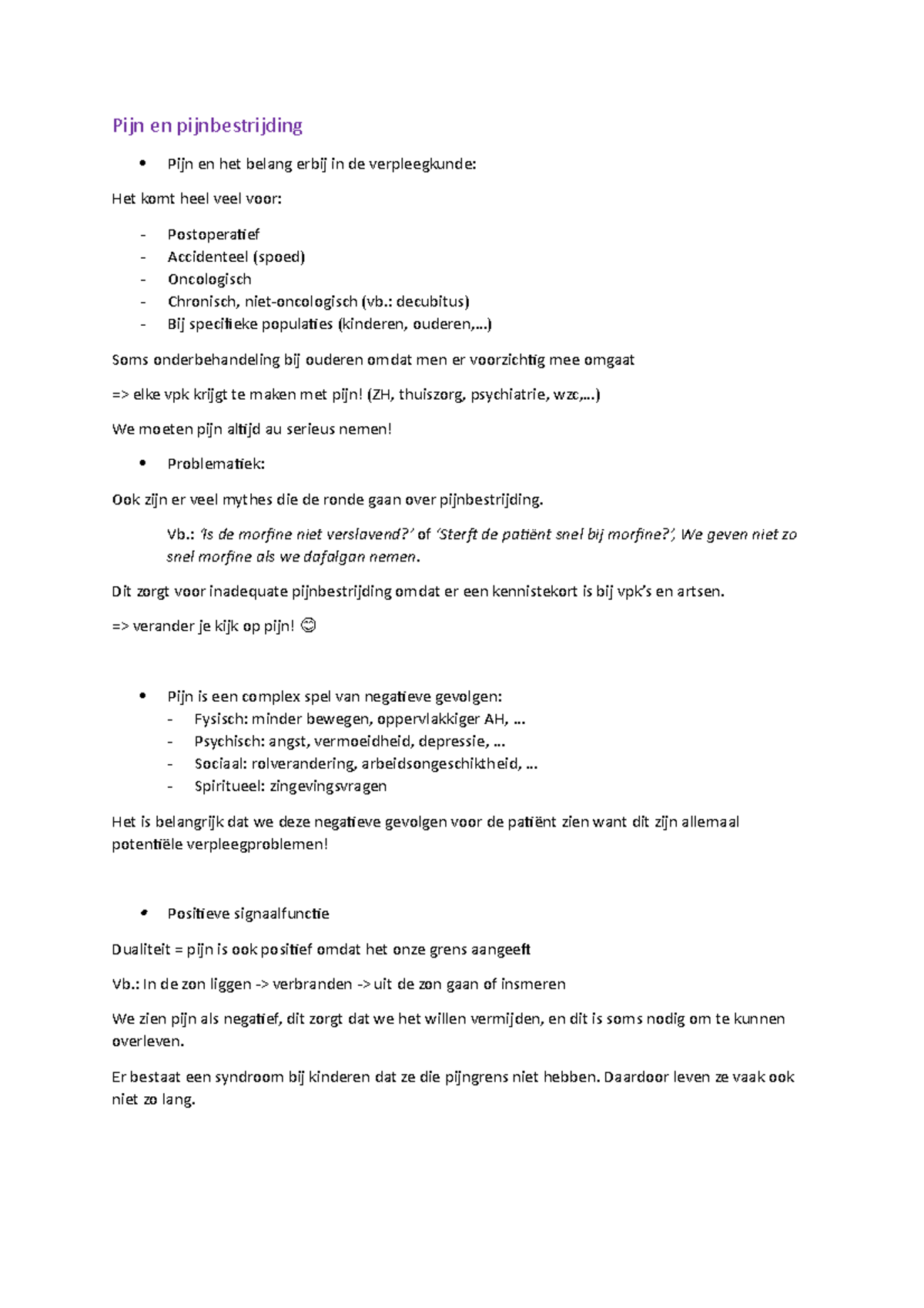 Samenvatting Module Somatische Zorg - Pijn en pijnbestrijding Pijn en het belang erbij in de ...