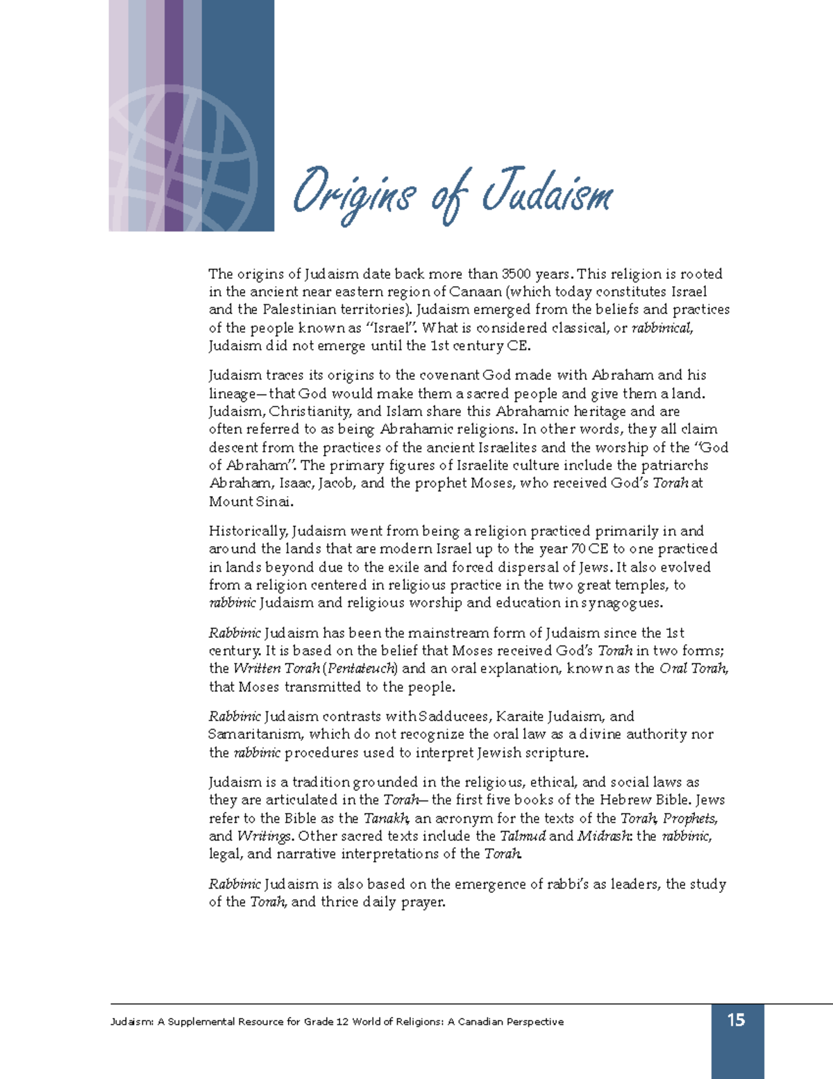 Origins - 8 hope it can helpful to you - Origins of Judaism The origins ...