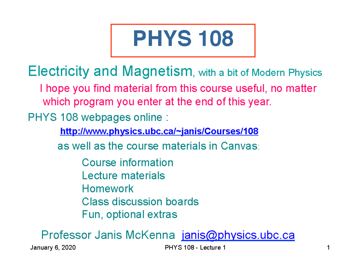 Phys108 - PHYS - Electricity and Magnetism, with a bit of Modern ...