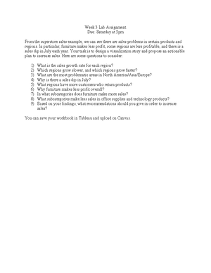 Lab 3 Assignment - Week 3 Assignment Due: Sunday midnight For this exercise, we will use the ...