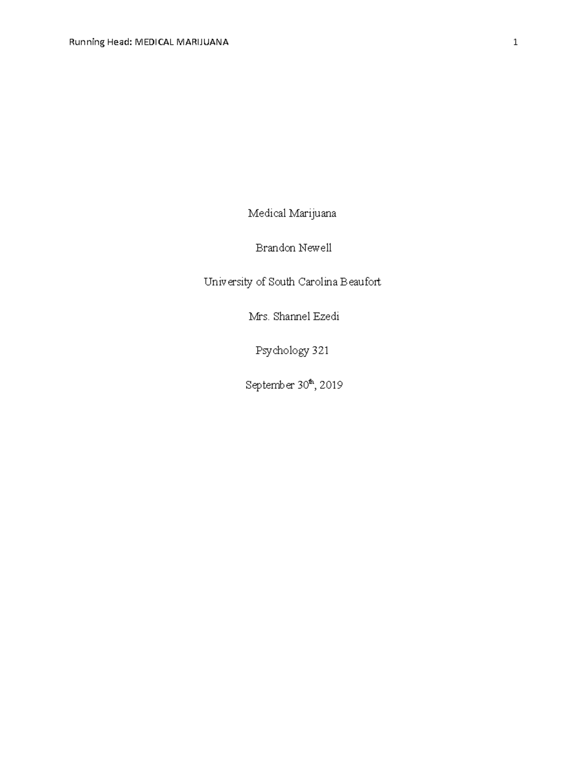 Medical Marijuana - Grade: A - Running Head: MEDICAL MARIJUANA 1 ...