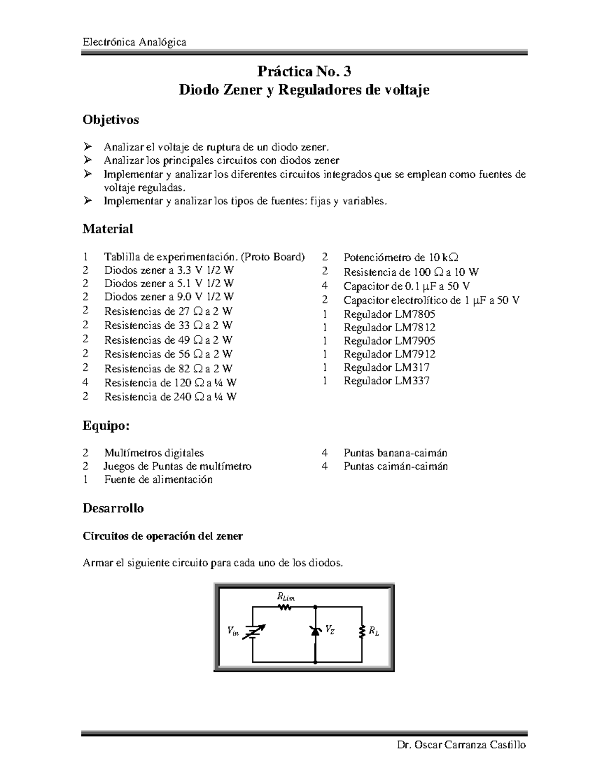 Practica 3 - Práctica No. 3 Diodo Zener y Reguladores de voltaje Objetivos Analizar el voltaje ...
