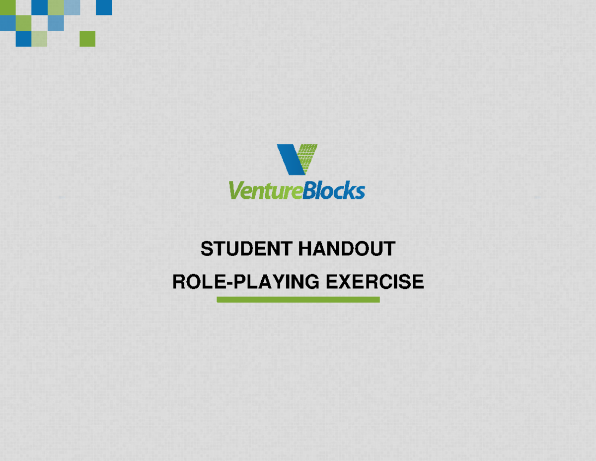 Role-Playing Exercise Student Handout - Venture Blocks - 050320 ...