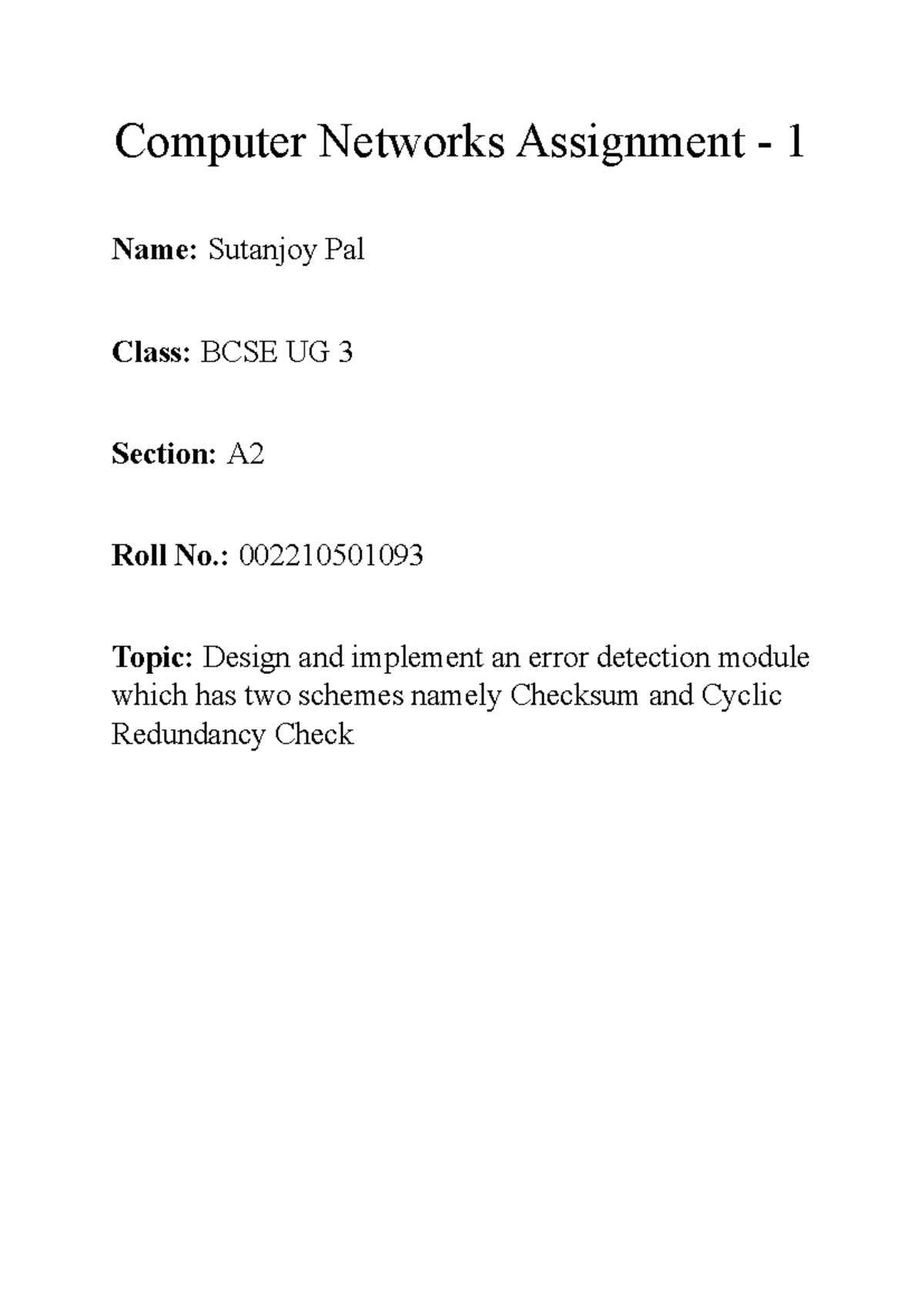 Computer Networks Assignment - : 002210501093 Topic: Design and implement an error detection ...