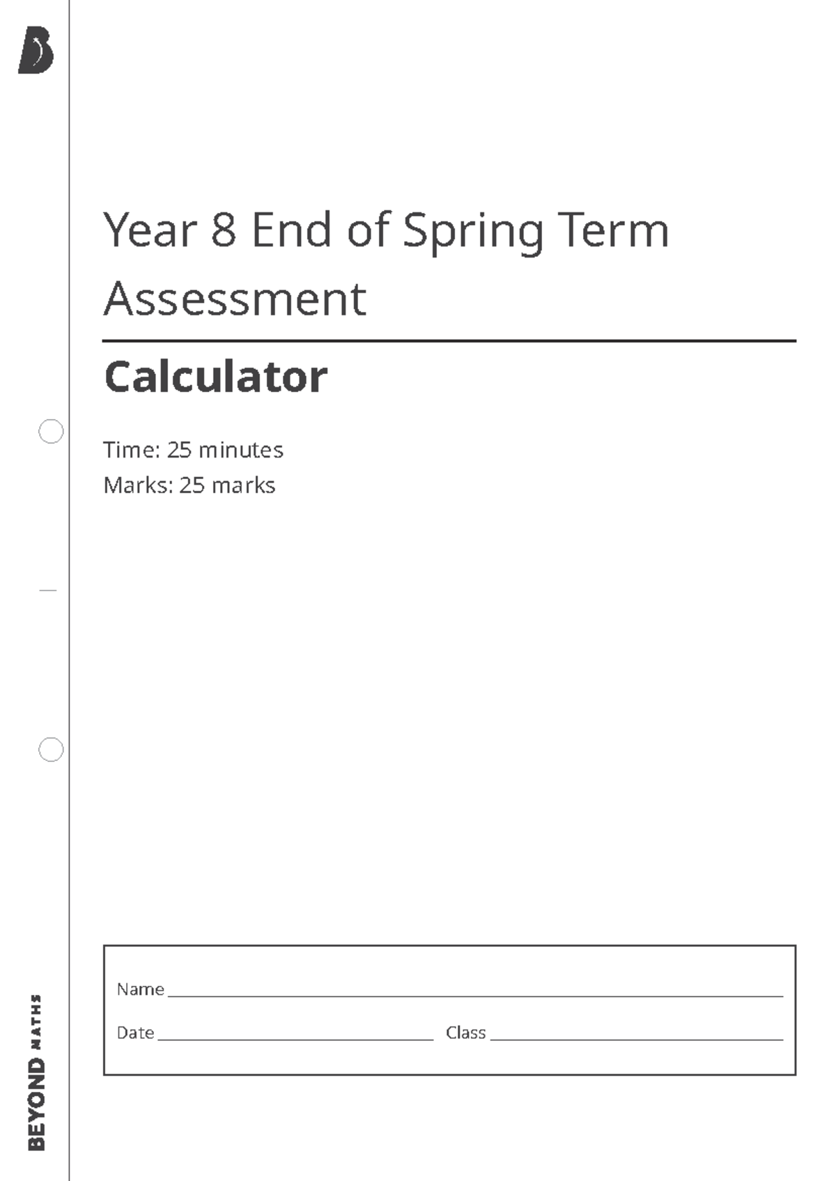 Year 8 End of Spring Term Assessment - Calculator - Name Date Class ...