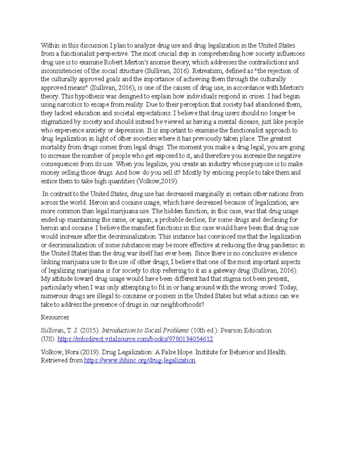 3-1 Discussion DRUG USE AND Legalization - Within in this discussion I ...