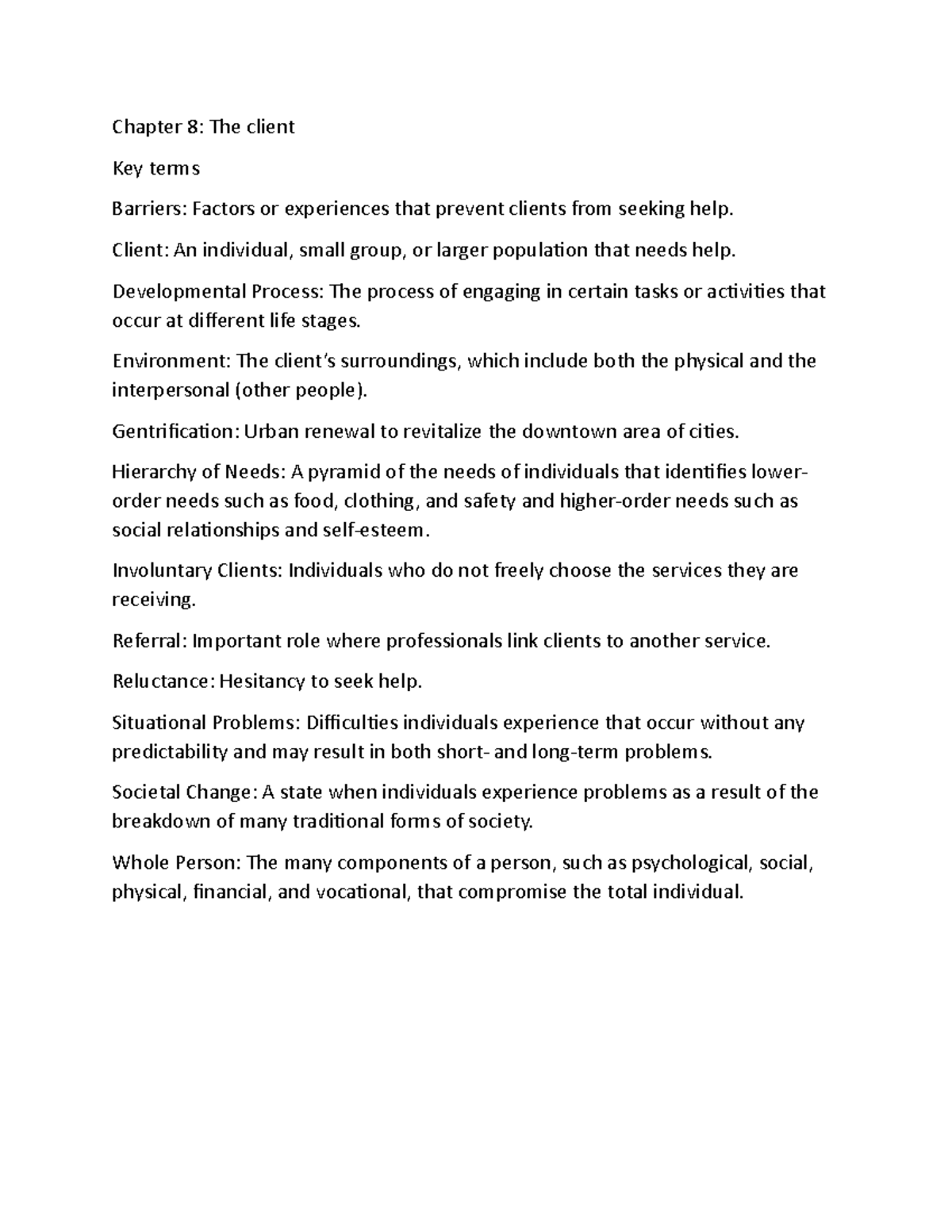 Chapter 8 key terms - Chapter 8: The client Key terms Barriers: Factors ...