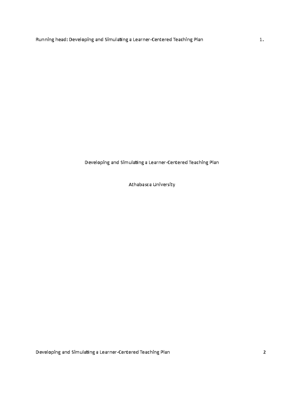 Assignment 3 Table - APA style required - Running head: Developing and Simulating a Learner ...