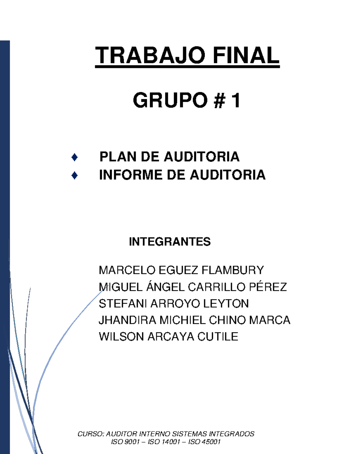 Grupo 1- TF - SADASDASDASD - TRABAJO FINAL GRUPO # 1 MARCELO EGUEZ FLAMBURY MIGUEL ÁNGEL ...