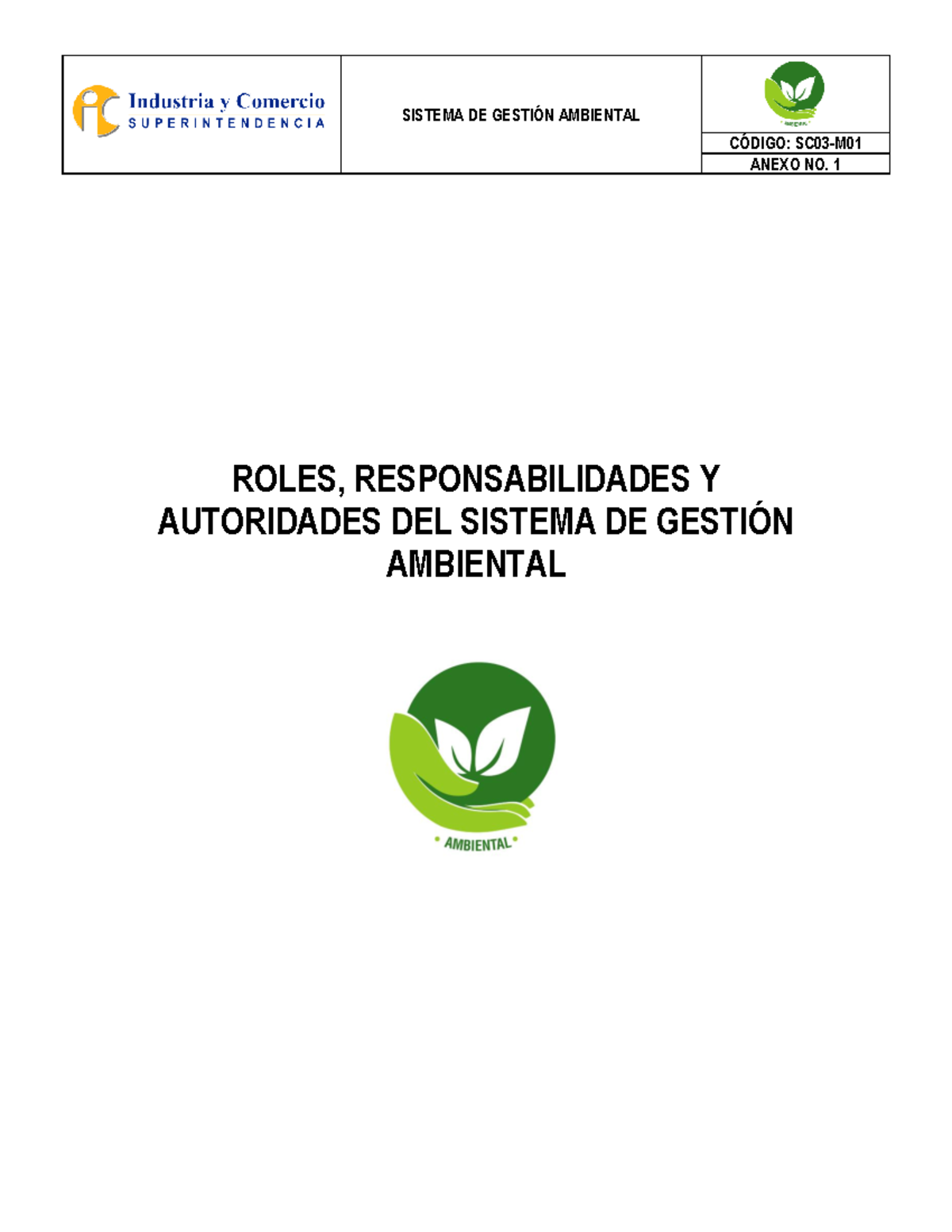 Anexo NO. 1 Roles, Responsabilidades Y Autoridades SGA - CÓDIGO: SC03-M ...