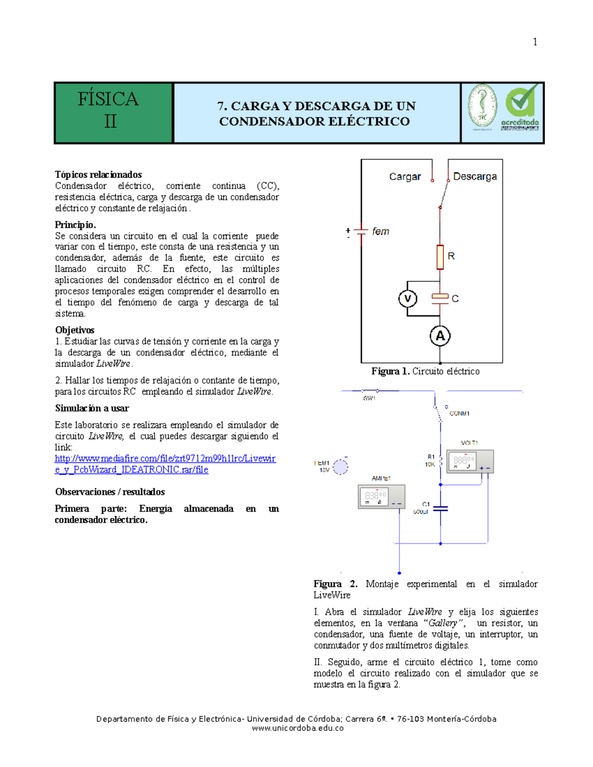 7. Carga y descarga de un condensador eléctrico - 1 7. CARGA Y DESCARGA DE UN CONDENSADOR ...