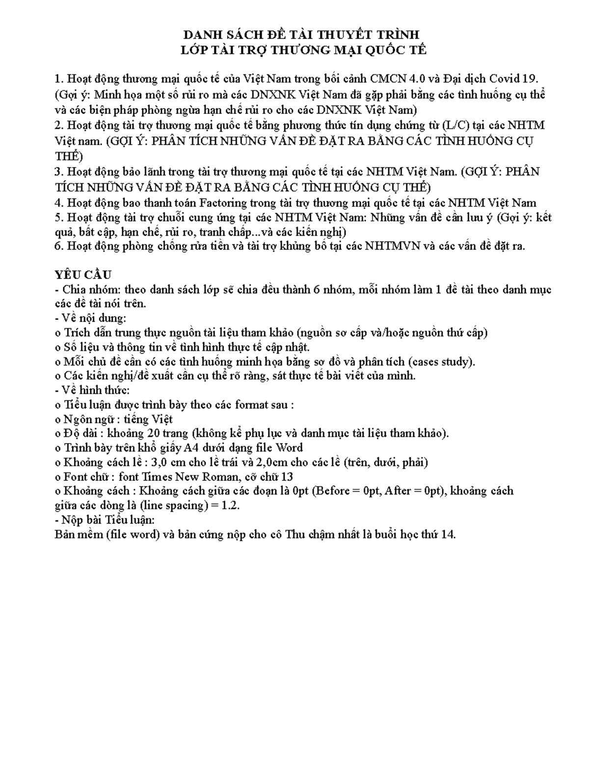 đề tài thuyết trình Tttmqt cho Cử nhân - DANH SÁCH ĐỀ TÀI THUYẾT TRÌNH LỚP TÀI TRỢ THƯƠNG MẠI ...