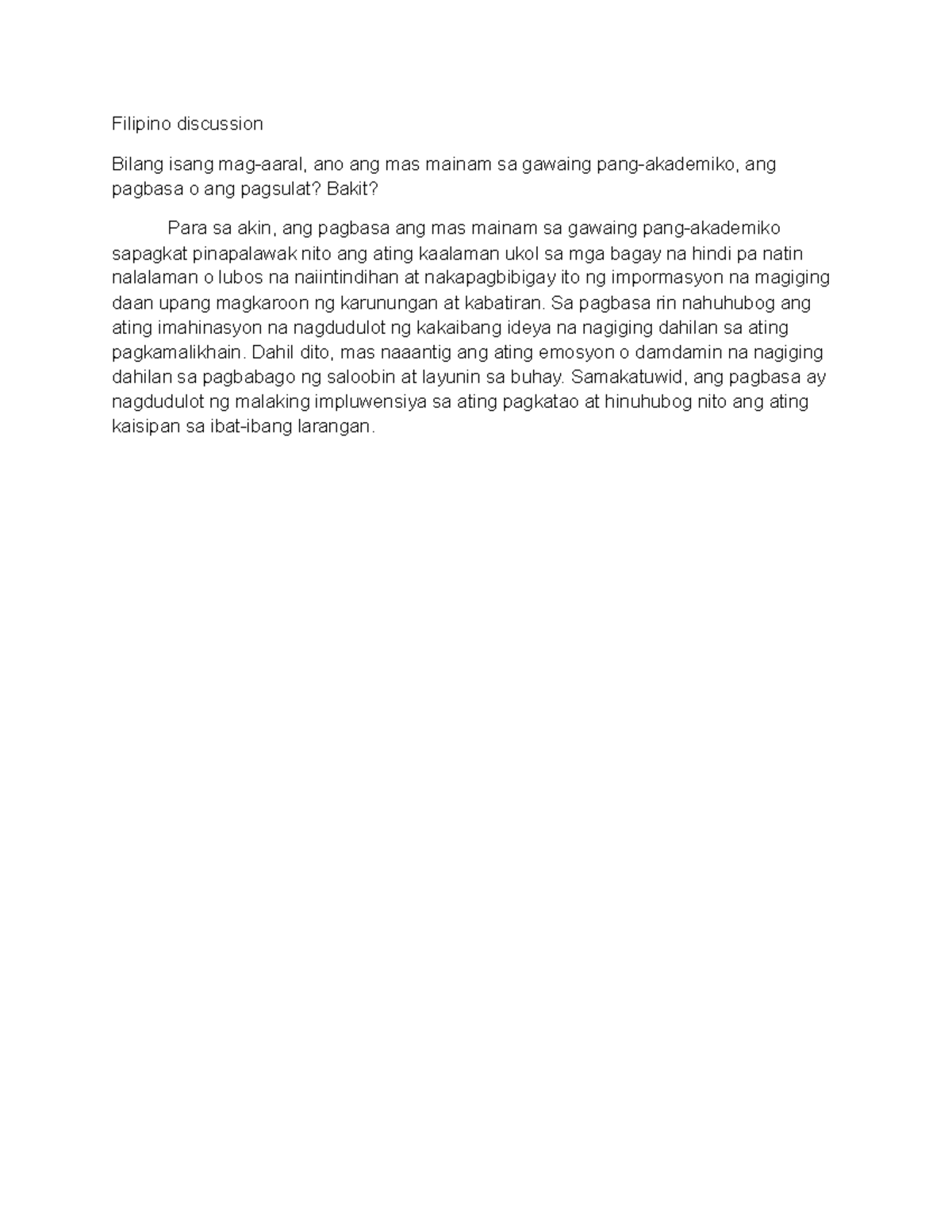 Filipino discussion - Filipino discussion Bilang isang mag-aaral, ano ...